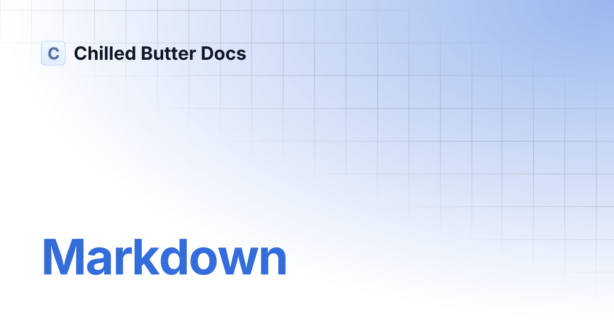 Markdown | Chilled Butter Docs